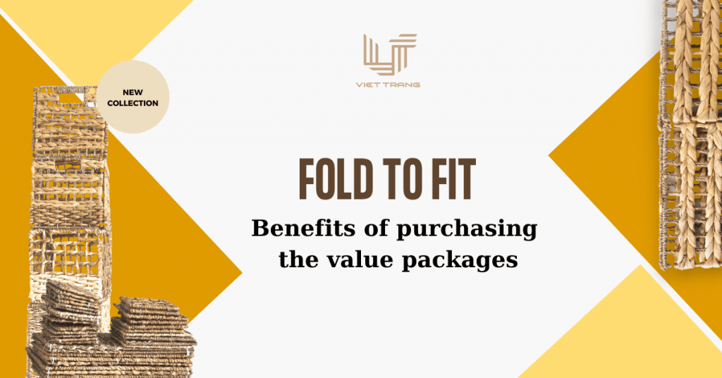 Benefits of purchasing the value packages | Viet Trang Handicraft